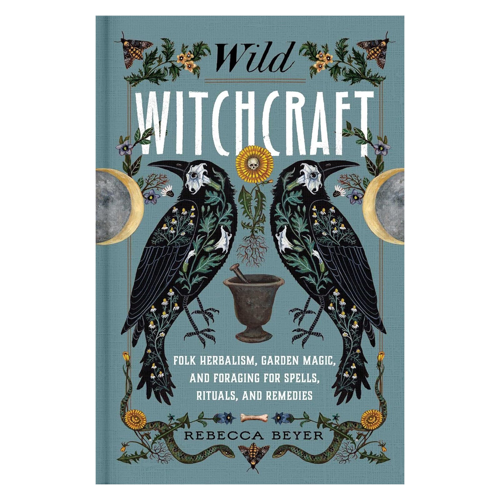 Wild Witchcraft by Rebecca Beyer