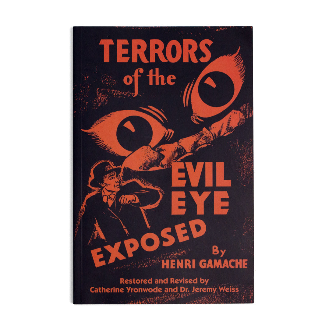 Terrors of the Evil Eye Exposed - Dr. Jeremy Weiss